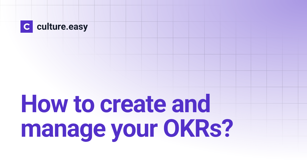 How to create and manage your OKRs? | culture.easy